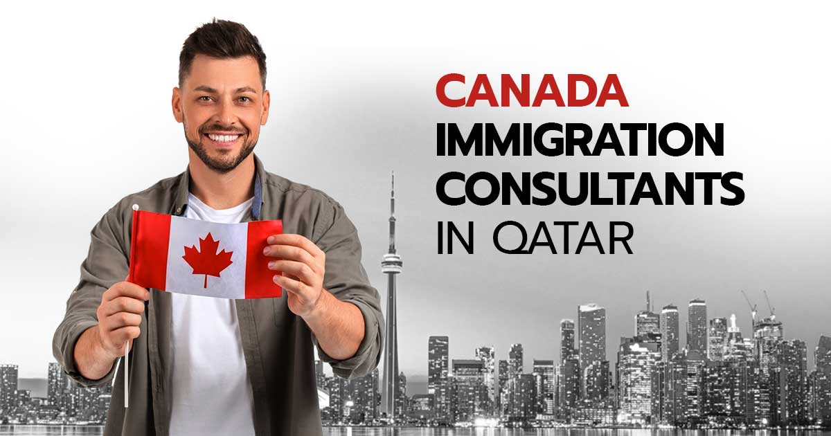 Canada Immigration Consultants in Qatar | Apply for Canada PR